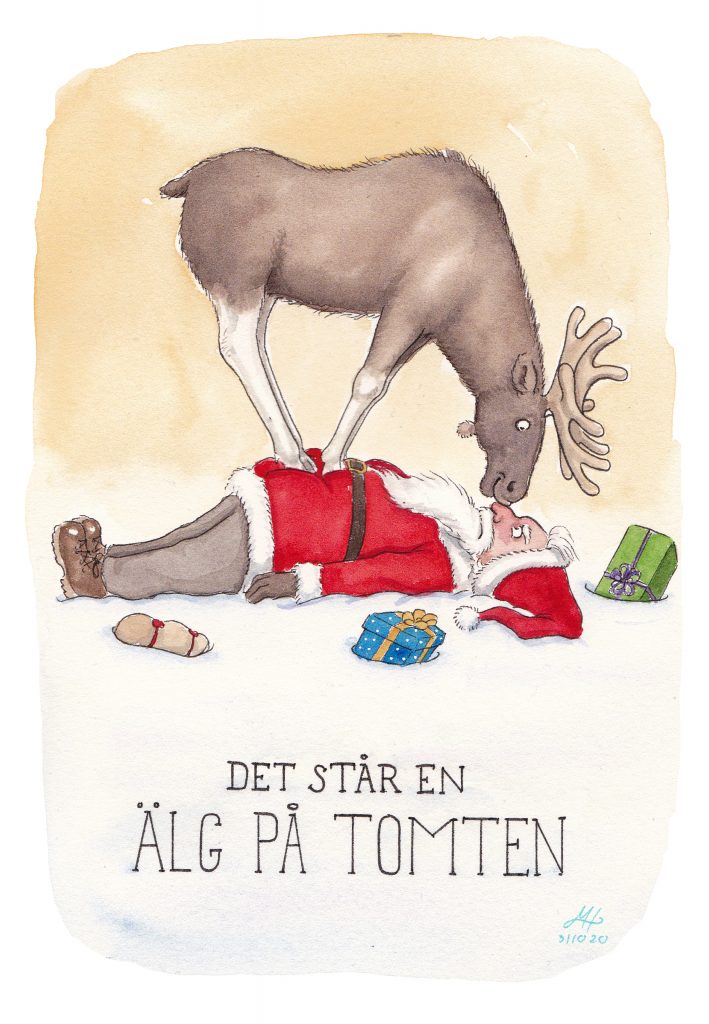 Det står en älg på tomten - illustrerad ordvits - Bokstavligt målat